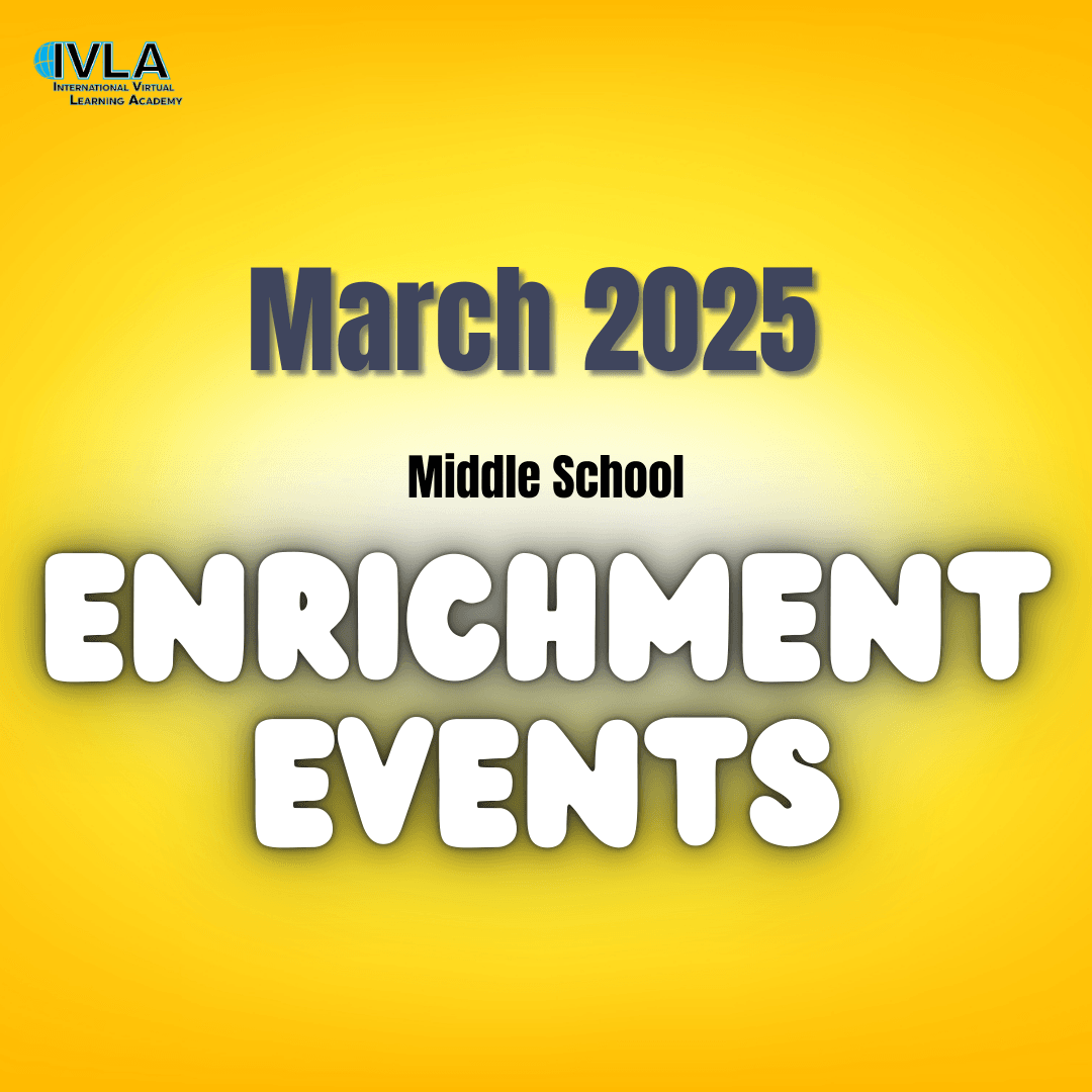 - March 2025 Middle School Enrichment Events - International Virtual ...
